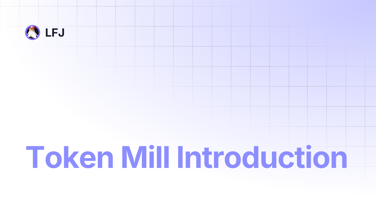 Token Mill Introduction | LFJ